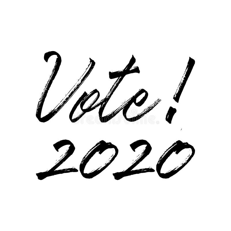 Vote 2020 Handwritten Calligraphic Style Vector Design Stock Vector ...