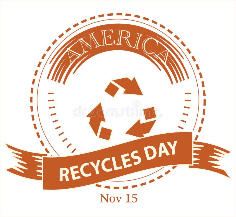 America Recycle Day Sign and Badge Stock Vector - Illustration of ...