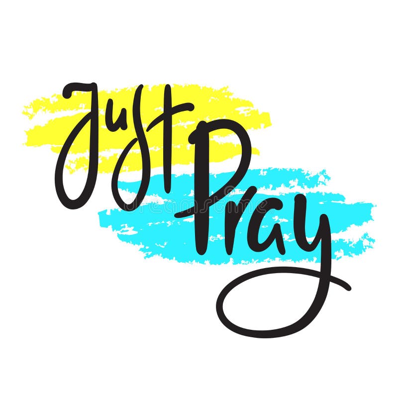 Just Pray - Inspire Motivational Religious Quote. Hand Drawn Beautiful ...