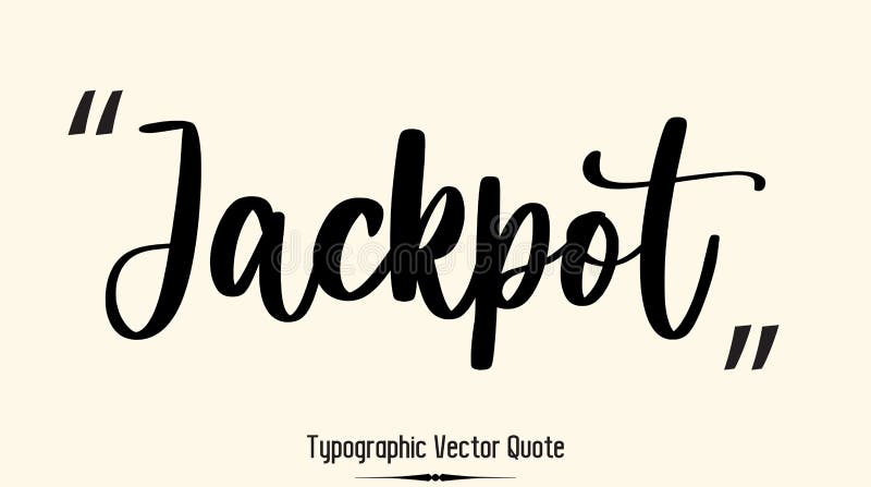 Jackpot Written Letter Calligraphy Text Phrase Stock Vector ...
