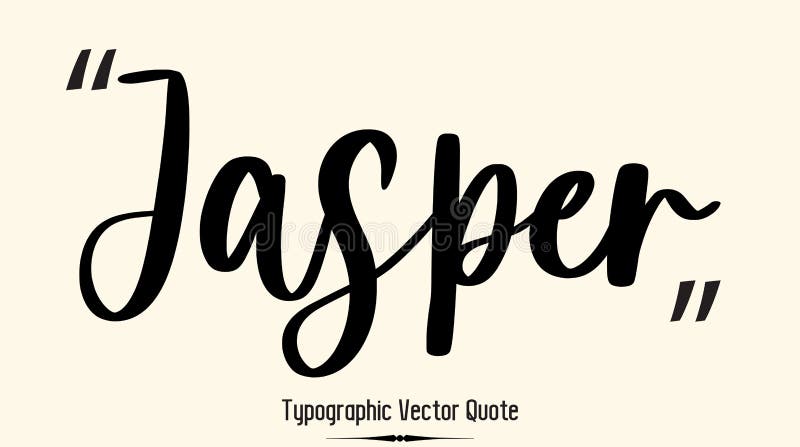 Jasper Typography Typescript Text Phrase Stock Vector - Illustration of ...