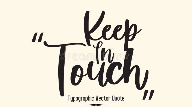 Keep in Touch Handwritten Calligraphy Text Stock Vector - Illustration ...