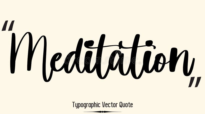 Meditation Calligraphy Black Color Text Stock Vector - Illustration of ...