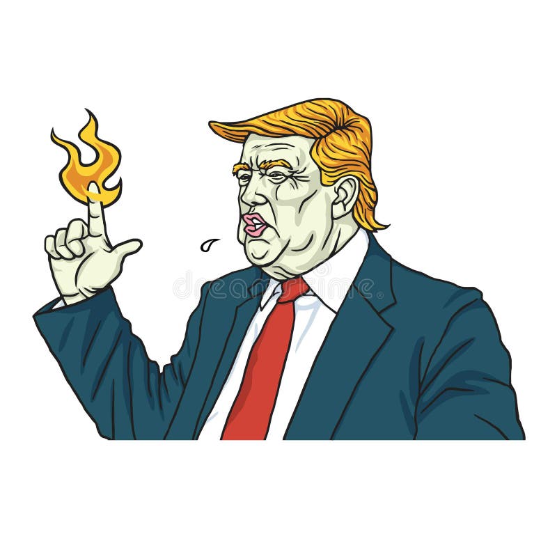 Donald Trump with Fire Flame Burning Finger. Vector Cartoon ...