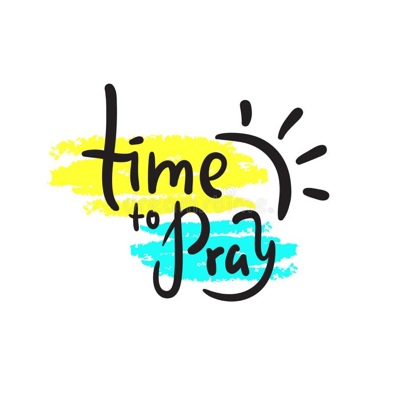 Prayer Time - Inspire Motivational Religious Quote. Hand Drawn Stock ...