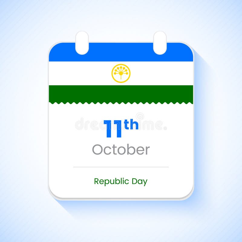11th October Republic Day of Bashkortostan. National Day Calendar ...