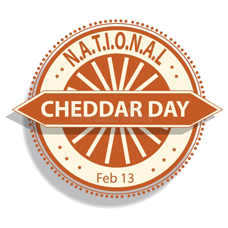 National Cheddar Day Sign and Badge Stock Vector - Illustration of ...