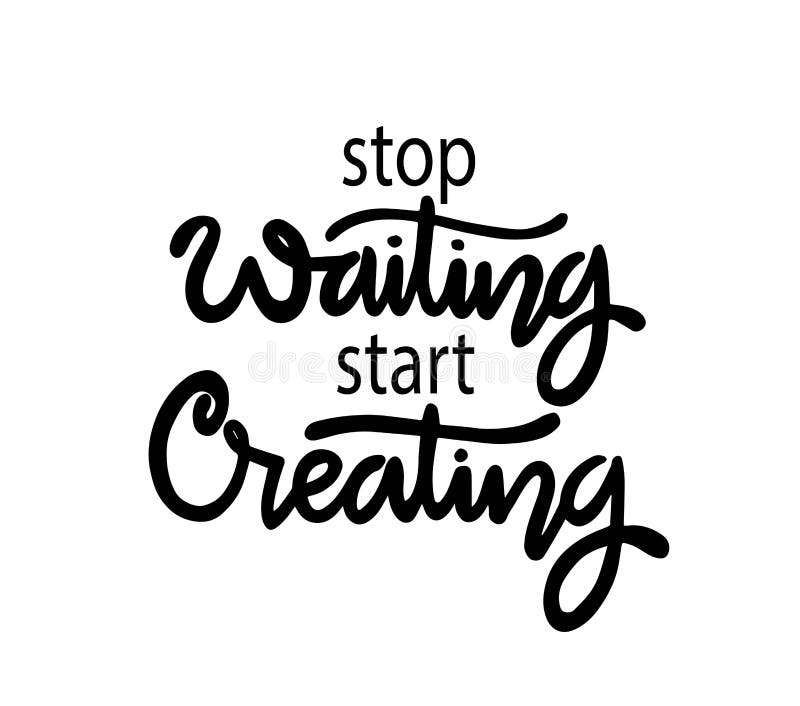 Never Stop Creating Inspirational Quotes Stock Vector - Illustration of ...