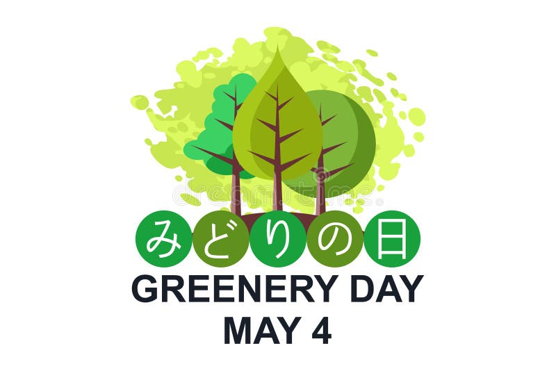 Translation: Greenery Day. May 4, Greenery Day Vector Illustration ...