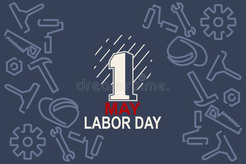 May 1, Happy Labor or Labour Day Mayday Vector Illustration. Stock ...