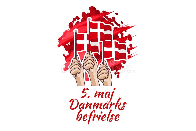 Translation: May 5, the Liberation of Denmark . Stock Vector ...