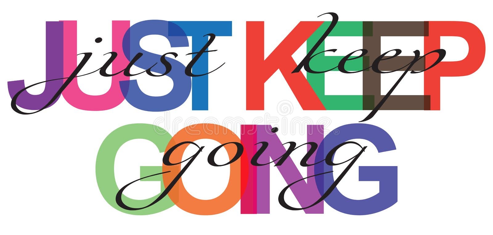 Keep going you can do this stock illustration. Illustration of business ...