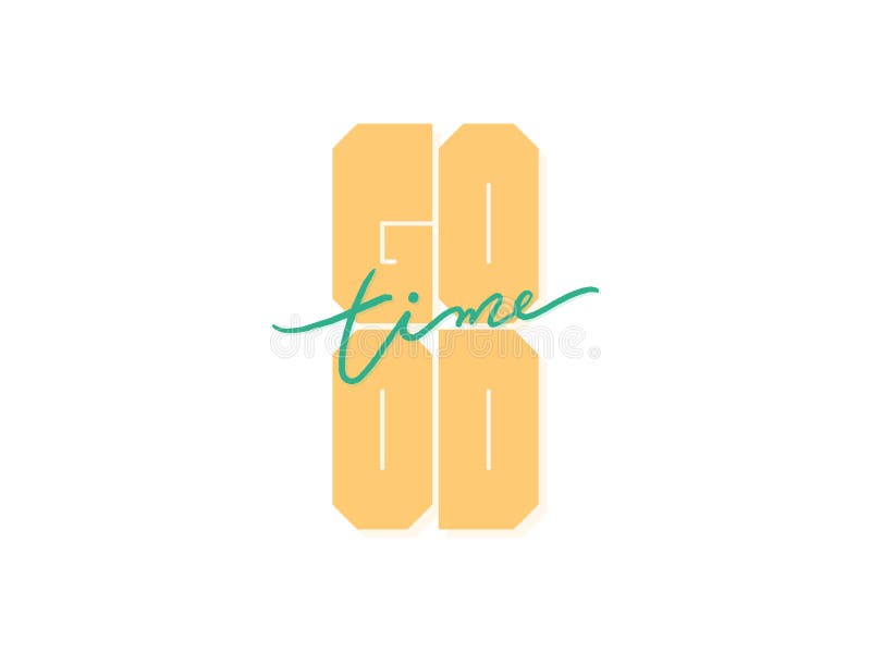 Good Time. Inspiring Typography Motivation Quote Illustration. Positive ...