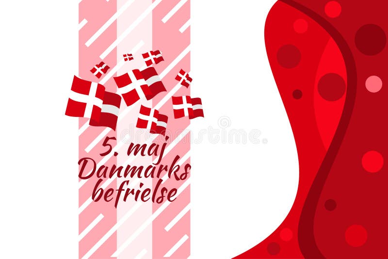 Translation: May 5, the Liberation of Denmark. Vector Illustration ...