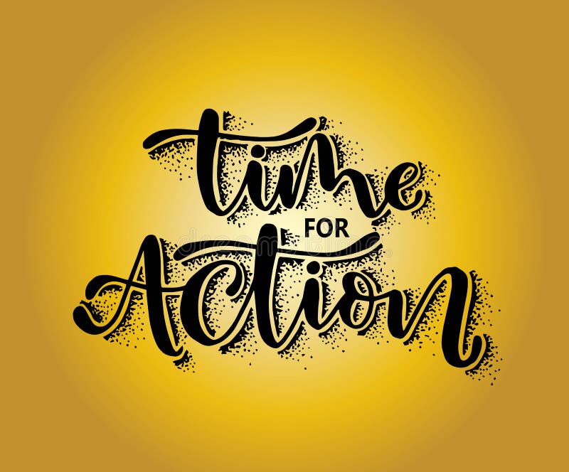 Time for Action, Hand Lettering, Motivational Quotes Stock Vector ...