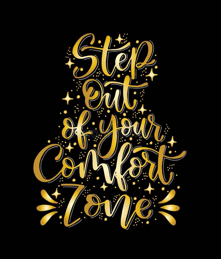 Step Out of Your Comfort Zone, Quote Lettering. Stock Vector ...