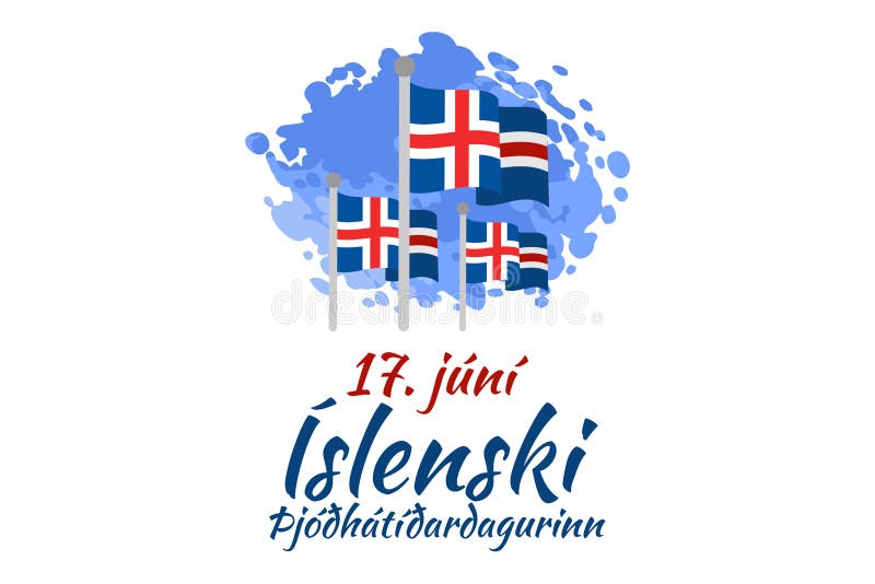 Translation: June 17, Icelandic National Day. Vector Illustration Stock ...