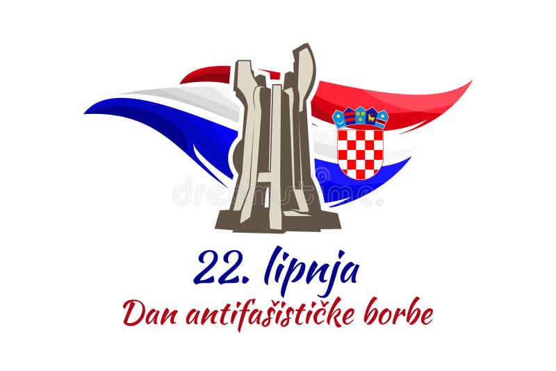 Translation: June 22, Anti-Fascist Struggle Day. Vector Illustration ...