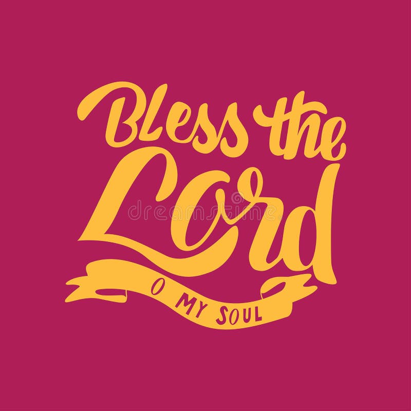 Bless Lord My Soul Stock Illustrations – 25 Bless Lord My Soul Stock ...