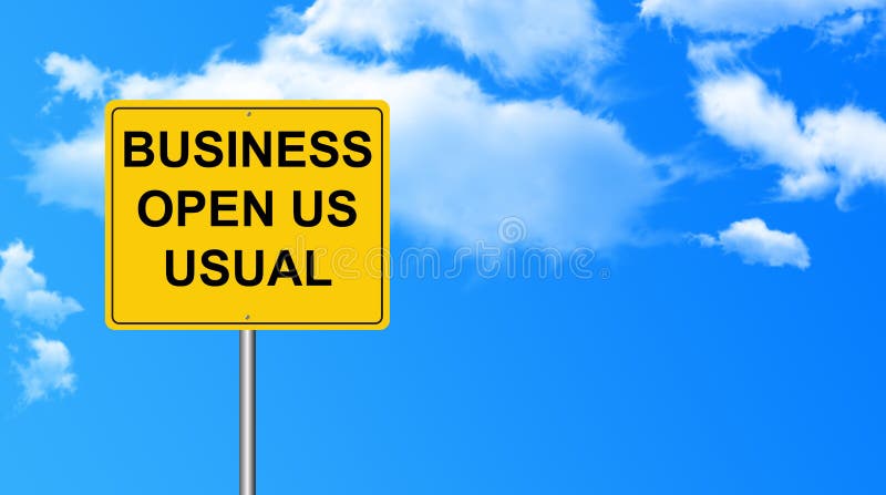 Business Open Us Usual Traffic Sign Stock Image - Image of advertise ...