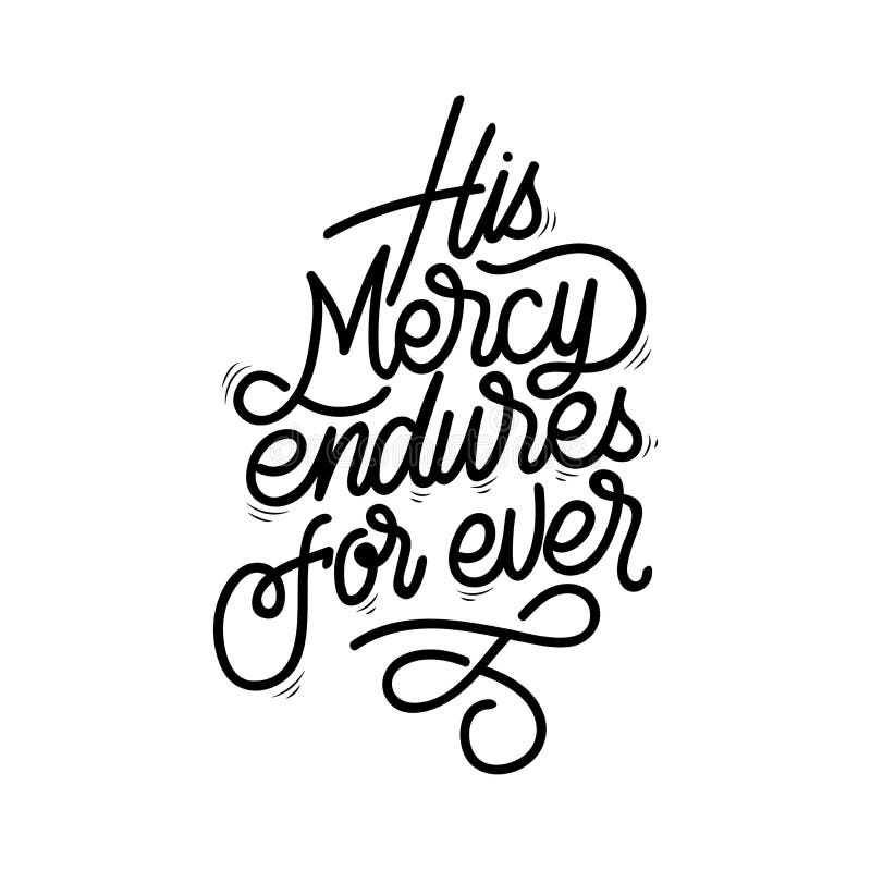 Hand Lettering His Mercy Endures for Ever Christian Quotes Stock Vector ...