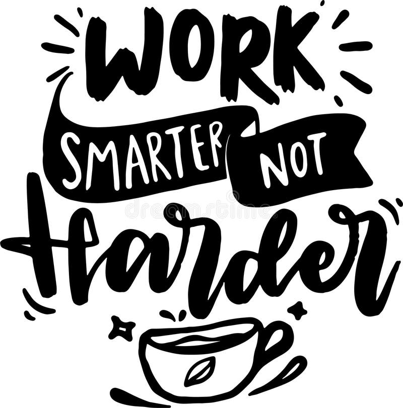 Work Smarter Not Harder Stock Illustrations – 158 Work Smarter Not ...