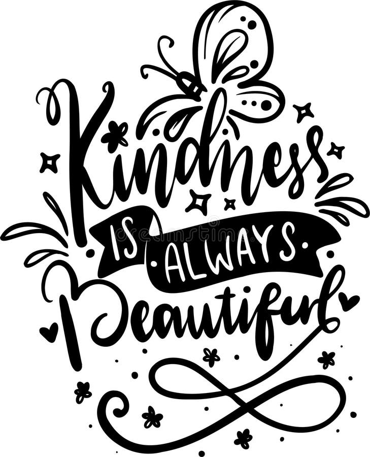 Kindness is always Beautiful Stock Vector - Illustration of design ...