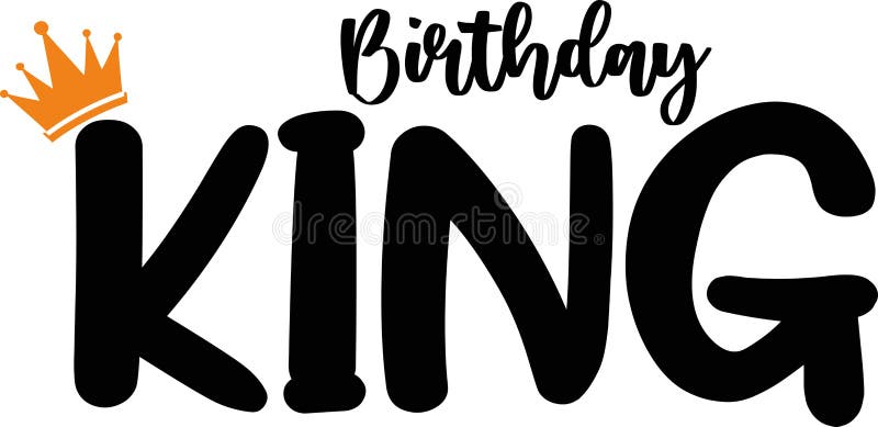 Birthday King with Crown Eps Vector with Image Tshirt Design Stock ...