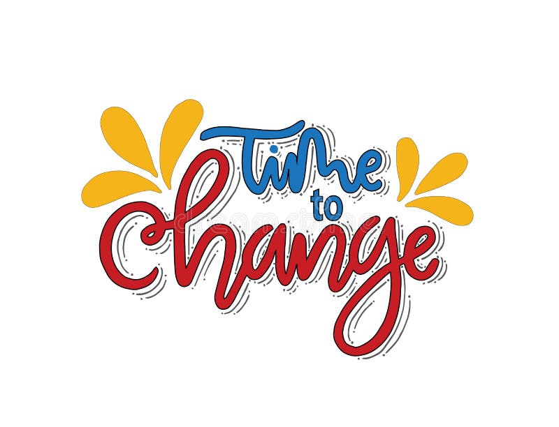 Time To Change, Hand Lettering, Motivational Quotes Stock Vector ...