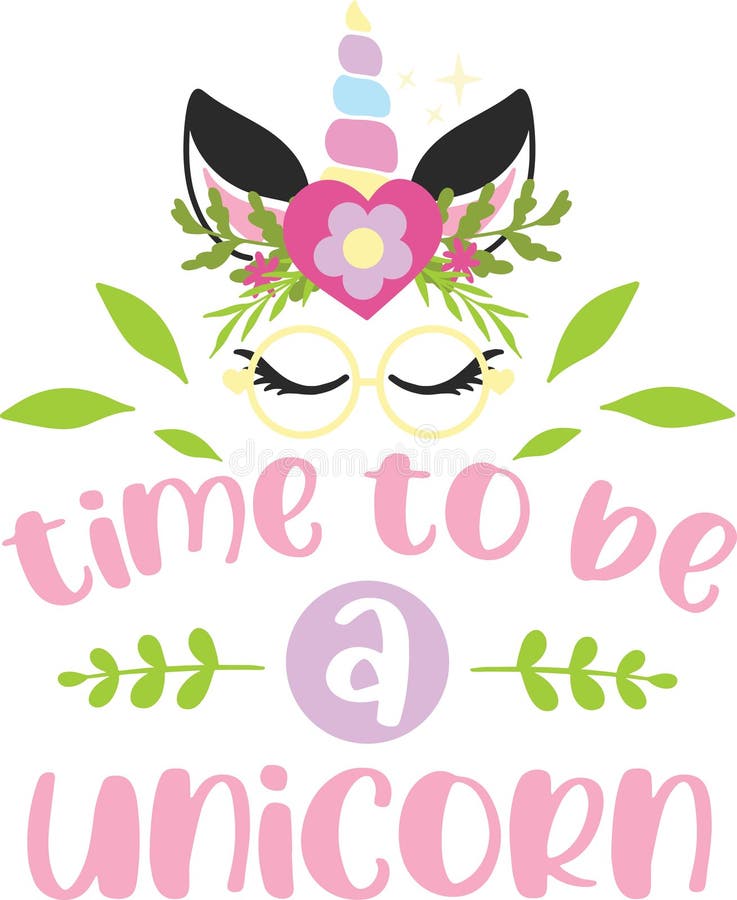 Time To Be a Unicorn stock vector. Illustration of kids - 227549603