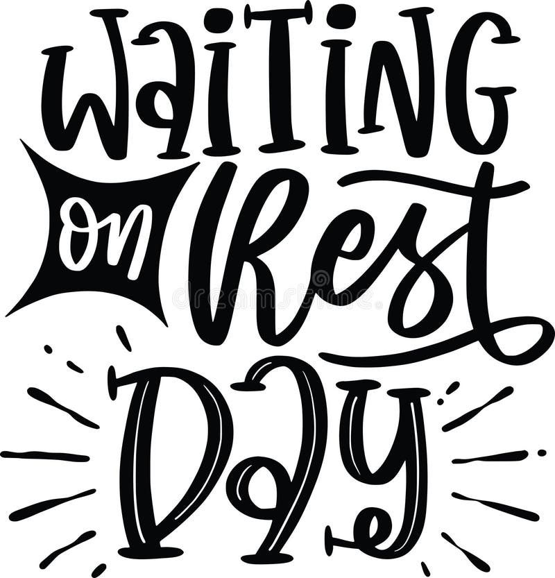 Waiting on Rest Day stock vector. Illustration of concept - 227550810