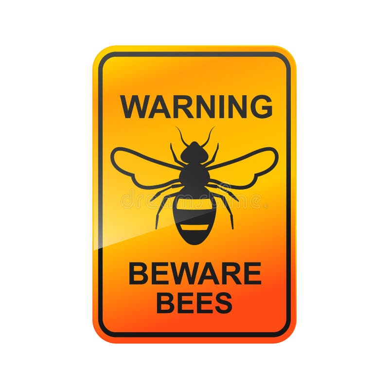 Bees Warning Sign Stock Illustrations – 22 Bees Warning Sign Stock Illustrations, Vectors ...