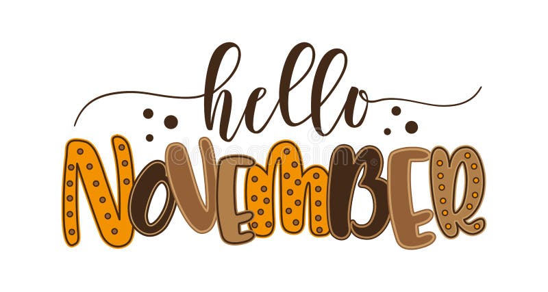 Hello November - Typography Decoration Stock Vector - Illustration of ...
