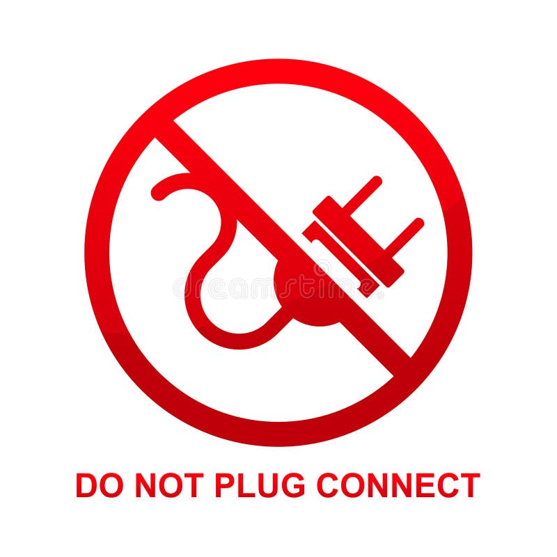 Do Not Plug Connect Sign Isolated on White Background Stock Vector ...