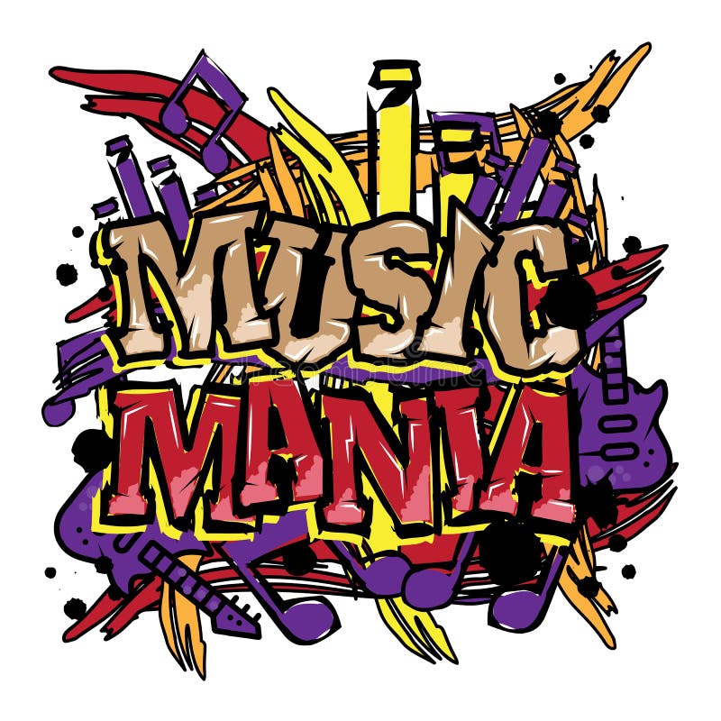 `Music Mania` Typography with Graffiti Style and Grunge Effects Vector ...