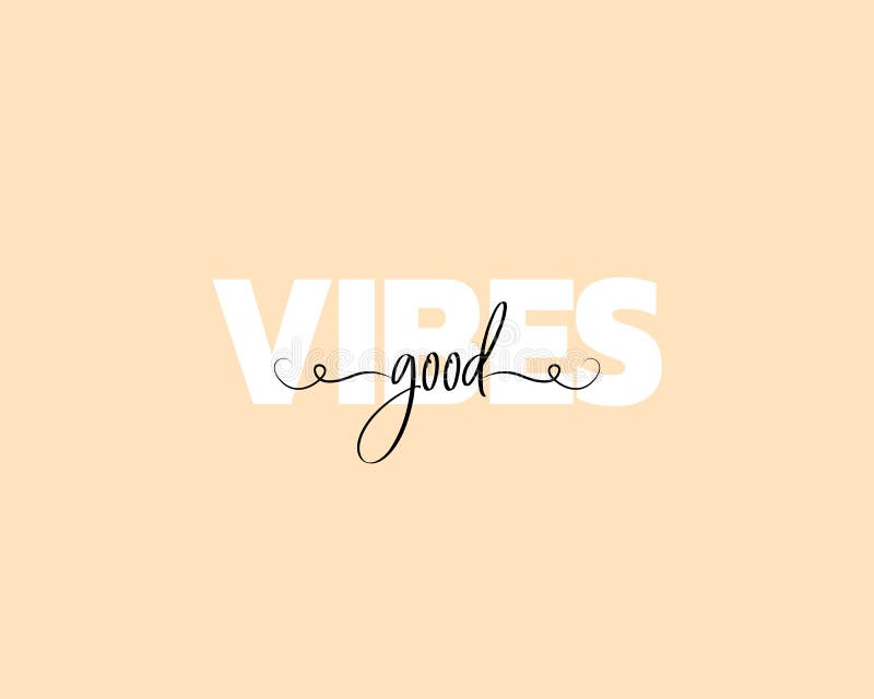 Good vibes, vector stock vector. Illustration of good - 236470452