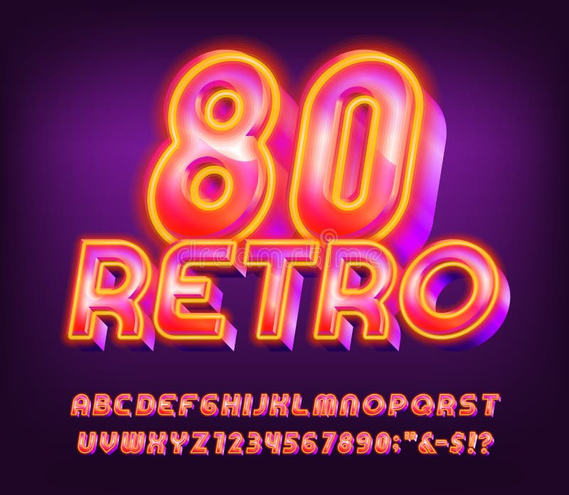 Retro 80 Alphabet Font. 3D Glowing Letters and Numbers Stock Vector ...