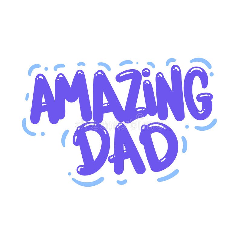 Amazing Dad Quote Text Typography Design Graphic Vector Illustration ...