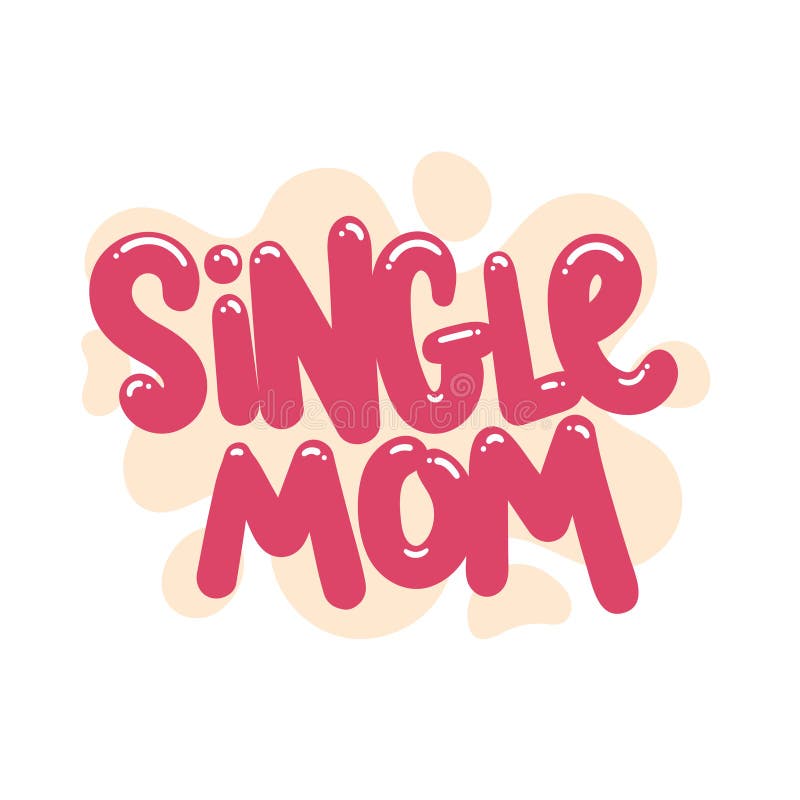 Single Mom Quote Text Typography Design Graphic Vector Illustration ...