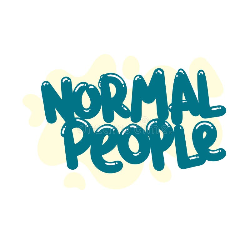 Normal People Quote Text Typography Design Graphic Vector Illustration ...