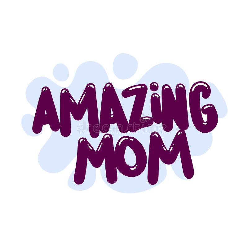Amazing Mom Quote Text Typography Design Graphic Vector Illustration ...