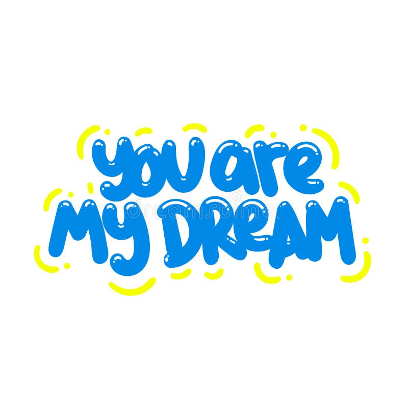 You are My Dream Quote Text Typography Design Graphic Vector ...