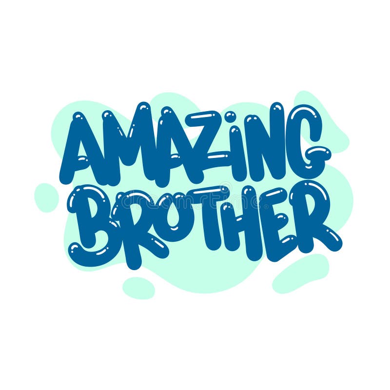 Amazing Brother Quote Text Typography Design Graphic Vector ...