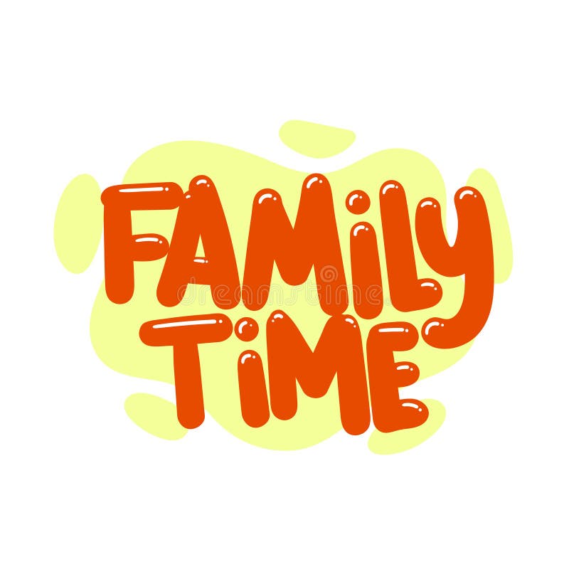 Family Time Quote Text Typography Design Graphic Vector Illustration ...