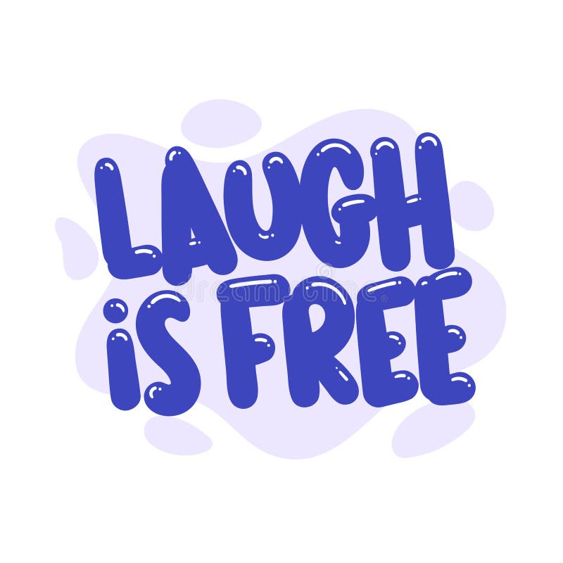 Laugh is Free Quote Text Typography Design Graphic Vector Illustration ...