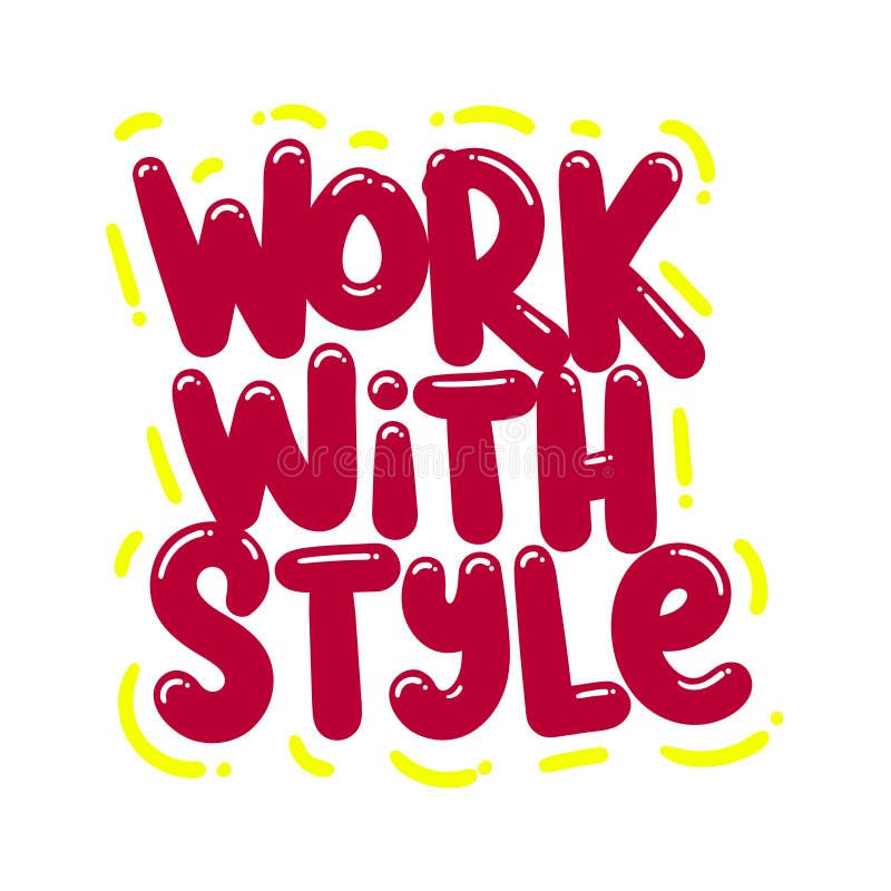 Work with Style Quote Text Typography Design Graphic Vector ...