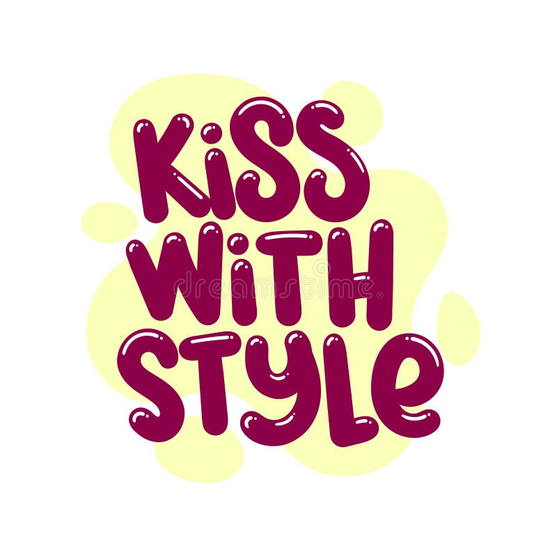 Kiss with Style Quote Text Typography Design Graphic Vector ...