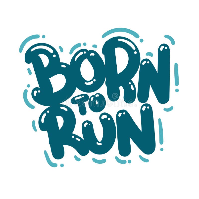 Born To Run Quote Text Typography Design Graphic Vector Illustration ...