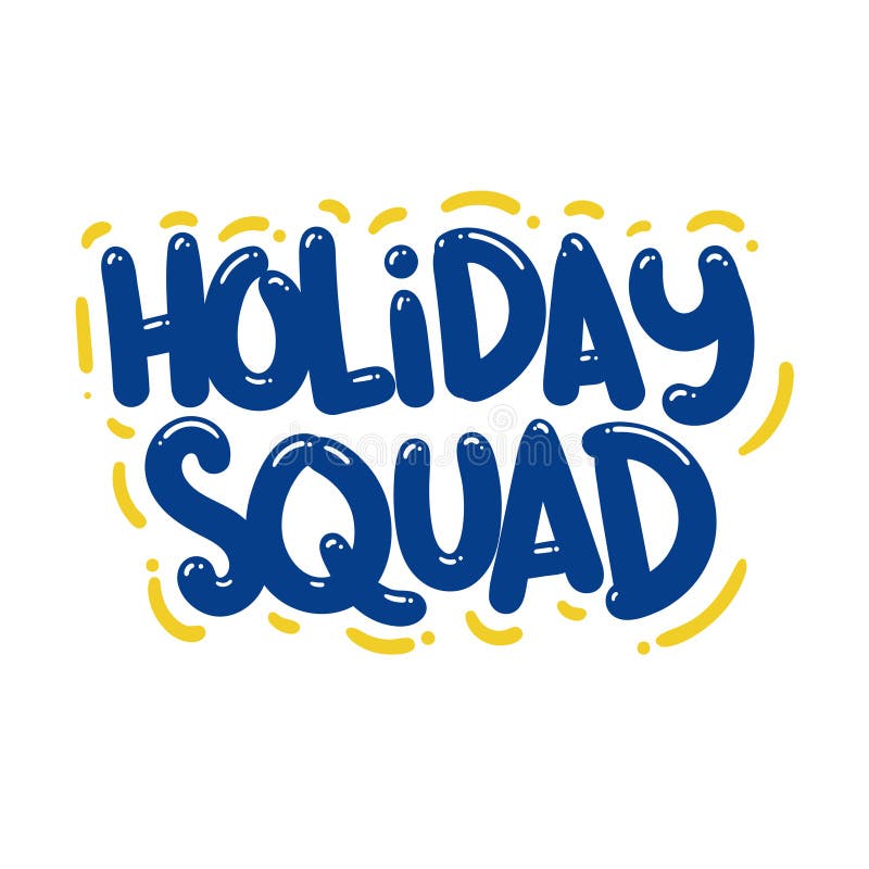 Holiday Squad Quote Text Typography Design Graphic Vector Illustration ...