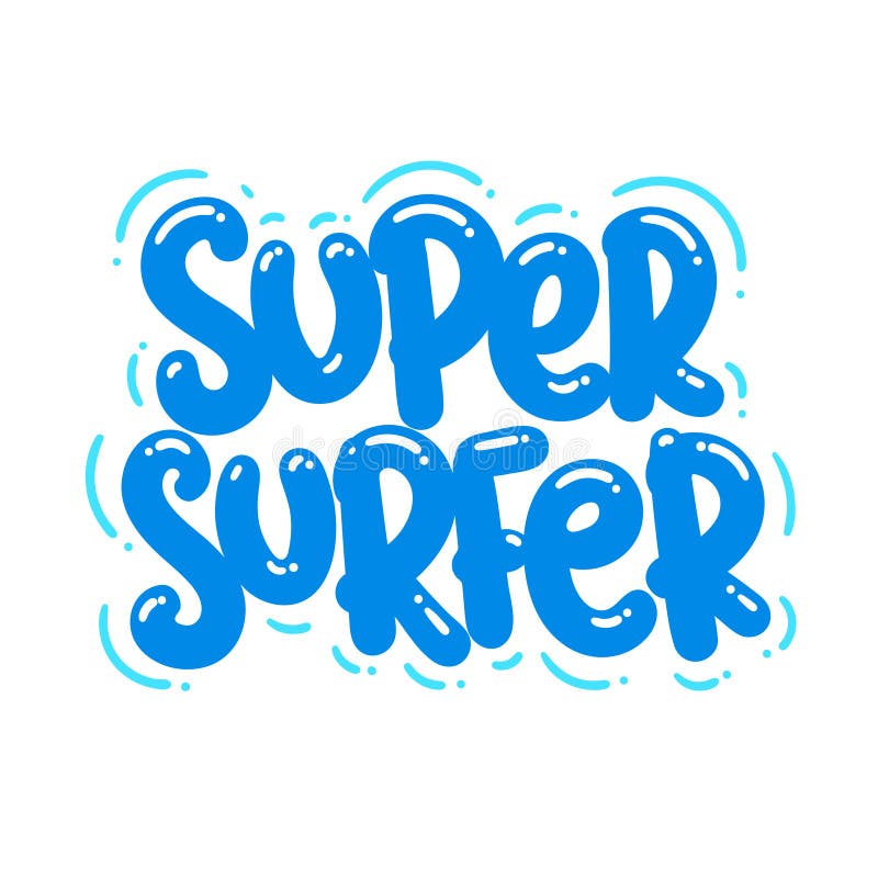 Super Surfer Quote Text Typography Design Graphic Vector Illustration ...